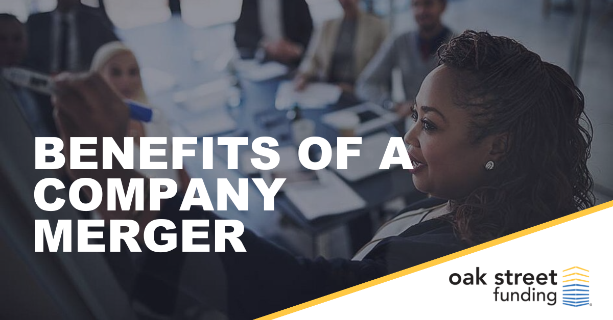 Benefits of A Company Merger - Oak Street Funding